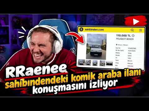 RRaenee | SAHİBİNDENDEKİ KOMİK ARABA İLANI KONUŞMASINI İZLİYOR!!! @6ilerimetehan