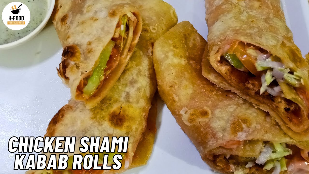 Chicken Shami Kabab Paratha Rolls Recipe By H FOOD | Rolls Recipe - YouTube