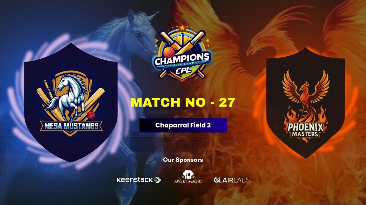 Phoenix Masters vs Mesa Mustangs | Champions Premier League(CPL) - 2025 ...