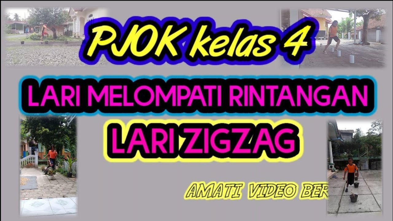 PJOK Kelas 4_Lari_Melompati_Rintangan_dan_Berlari_Zig_Zag - YouTube