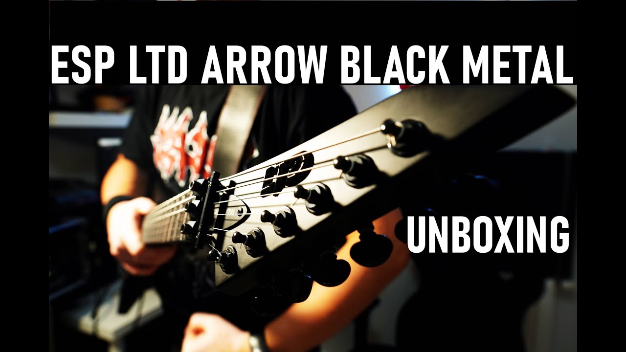 UNBOXING MY NEW LTD ESP ARROW BLACK METAL ROZPAKUJE NOWE WIOSŁO - YouTube
