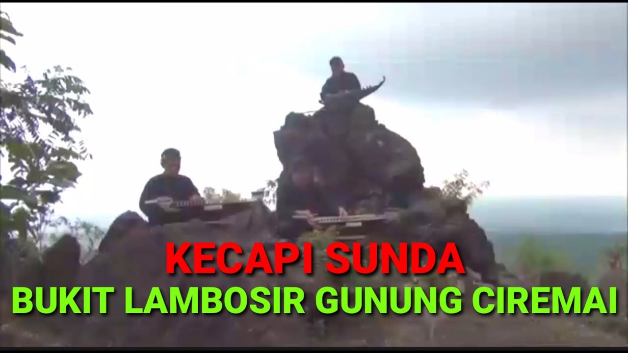 Kecapi Sunda Bukit Lambosir Gunung Ciremai | DEAS SUNDA | - YouTube