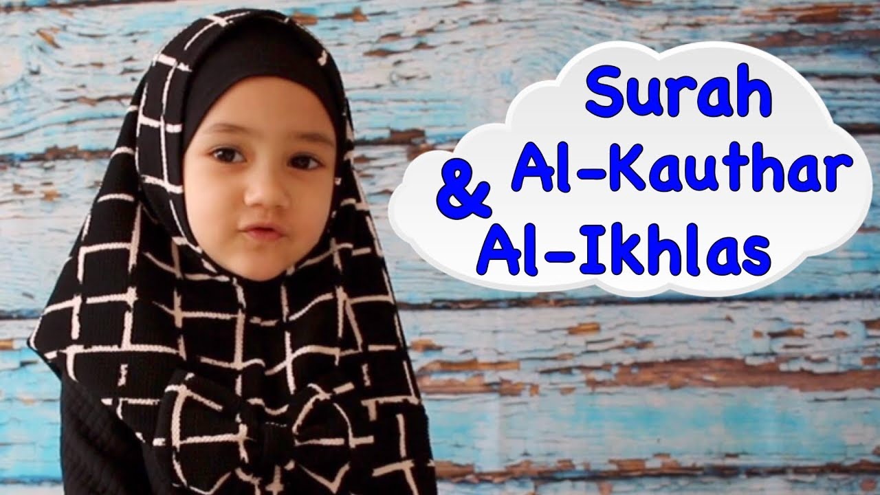 3 Years Old Child Reciting Quran Surah Al Kauthar Surah Al Ikhlas