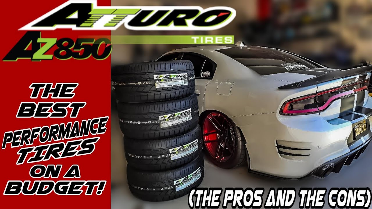 ATTURO AZ850 TIRES | The Best Performance Tires On A Budget | *AND THE ...
