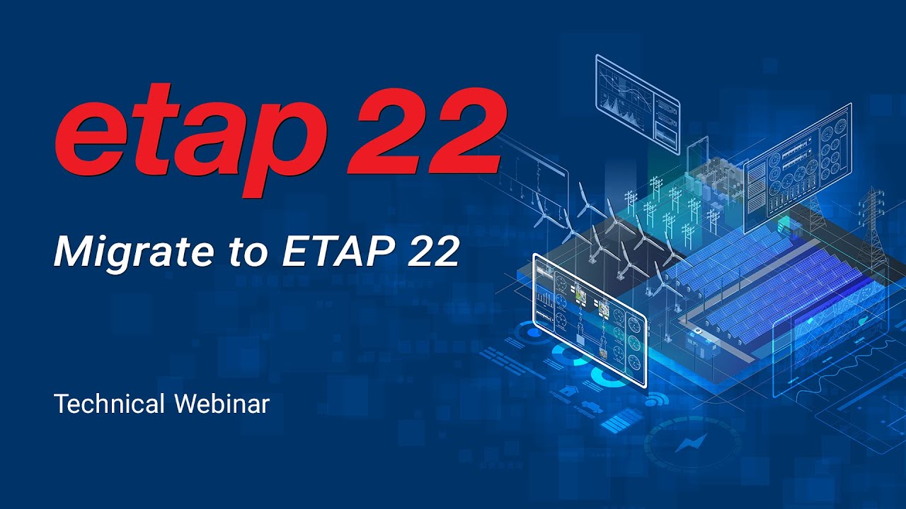 How to Easily Migrate from Legacy Software Projects to ETAP - YouTube