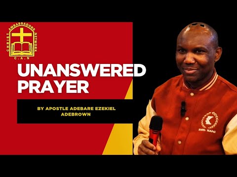 Unanswered Prayer by Apst E.A.Adebare #prayer #jesus #christianprayer # ...