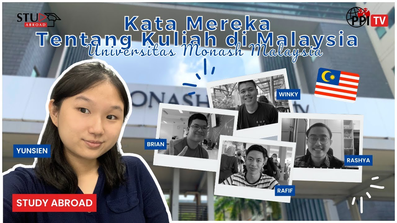 Kata Mereka Tentang Kuliah di Malaysia ( Monash University Malaysia ) [ Study Abroad ] - YouTube