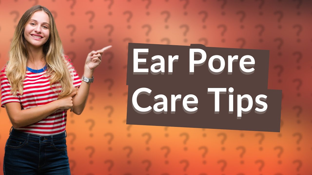 How do I keep my ear pores clean? - YouTube