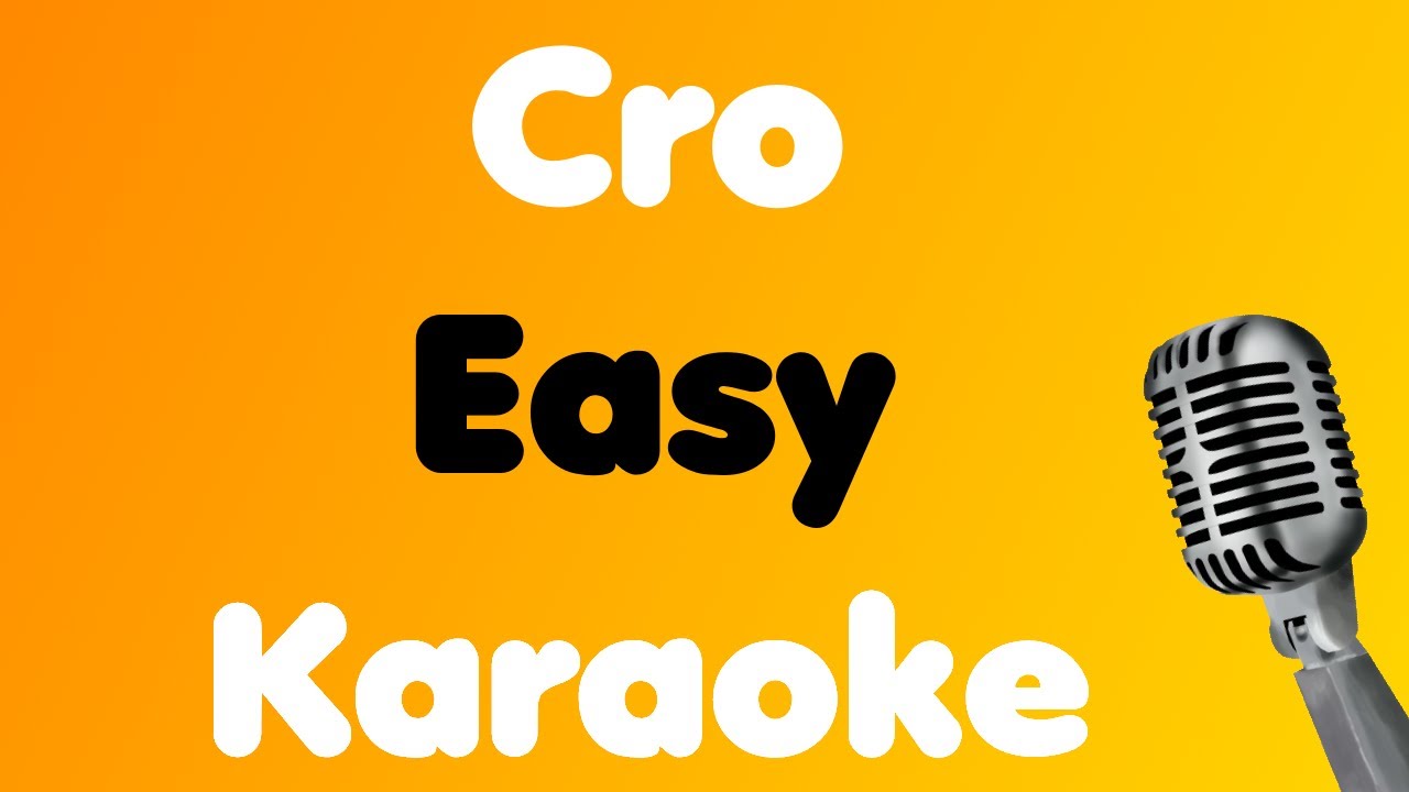 Cro • Easy • Karaoke - YouTube