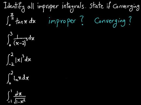 Improper integrals (5 examples) and figuring out if integral is ...