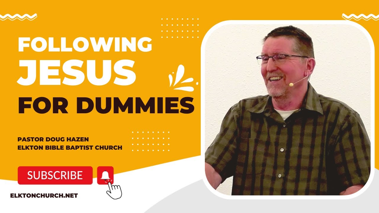 Following Jesus for Dummies, 1 John 3:16-24, Pastor Doug Hazen - YouTube
