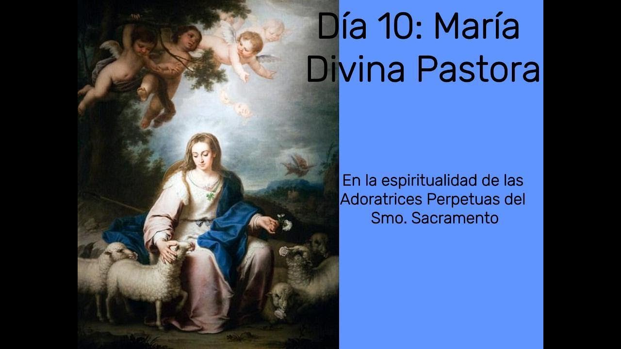 Día 10: María Divina Pastora, en la espiritualidad de las Adoratrices ...