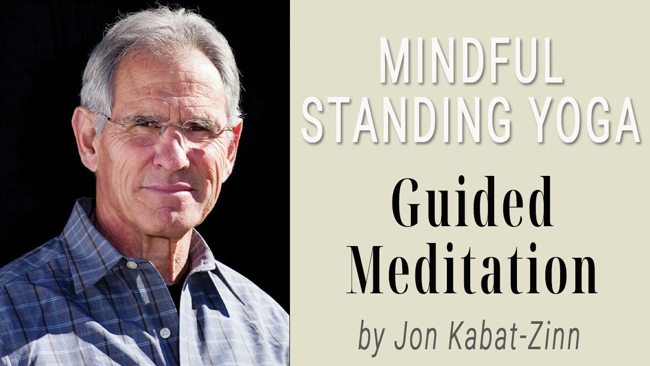 Mindful Standing Yoga: Guided Meditation Practices (MBSR) by Jon Kabat ...