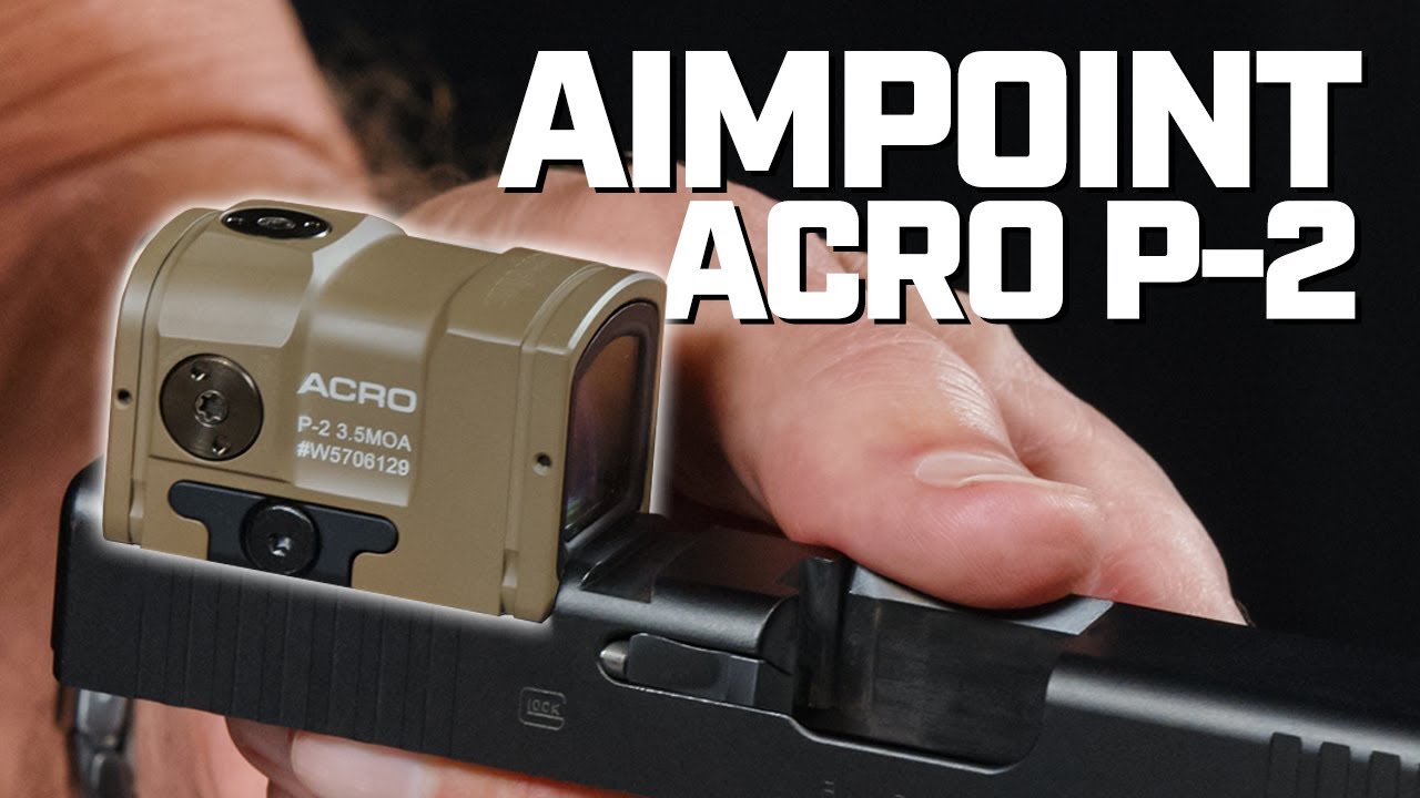 The Durable Aimpoint Acro P-2 & Optic Cut - YouTube
