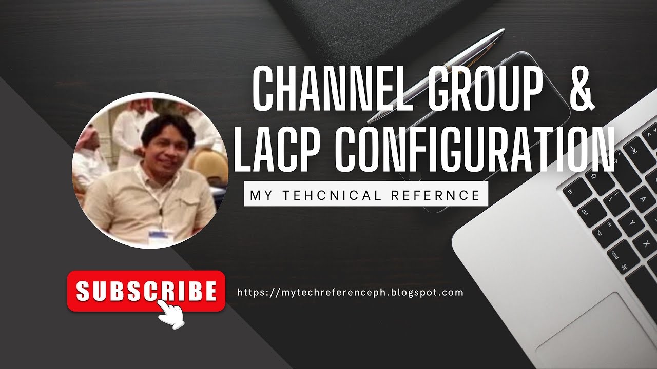 Group Channel & LACP Configuration - YouTube