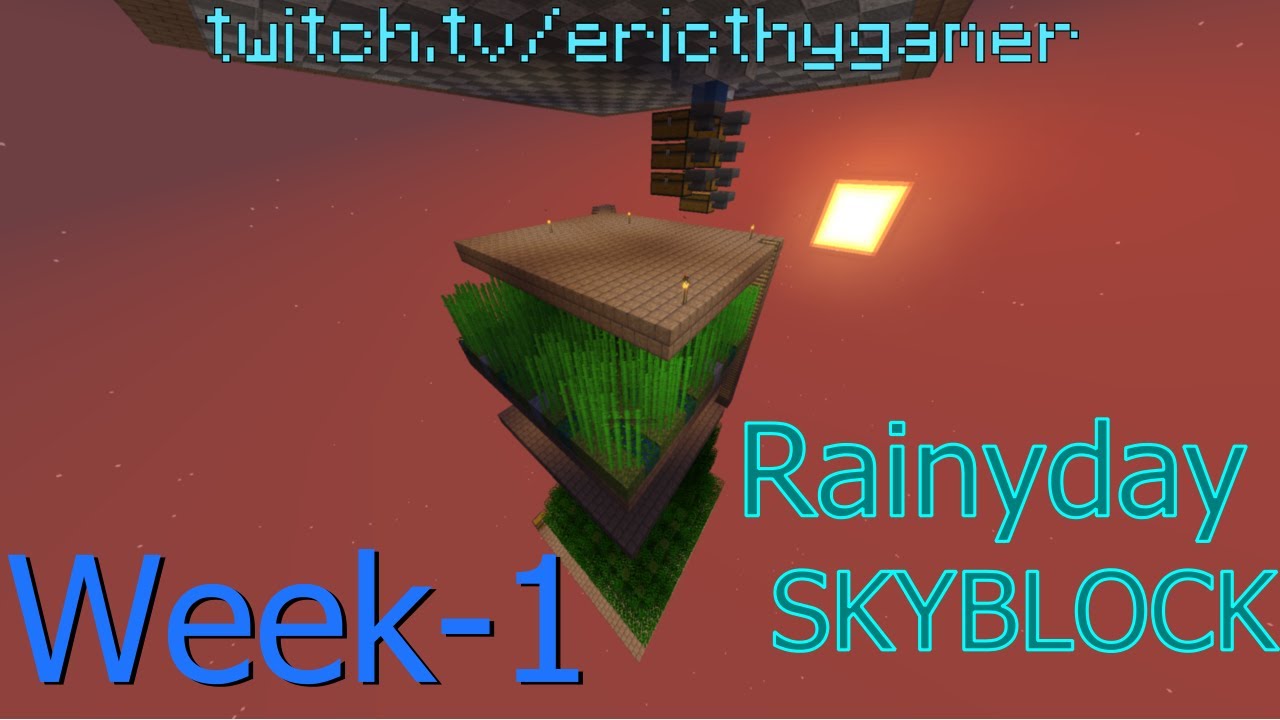 RainyDay Skyblock! {S1 Week 1}. A Whole NEW World/Server!!!!! - YouTube
