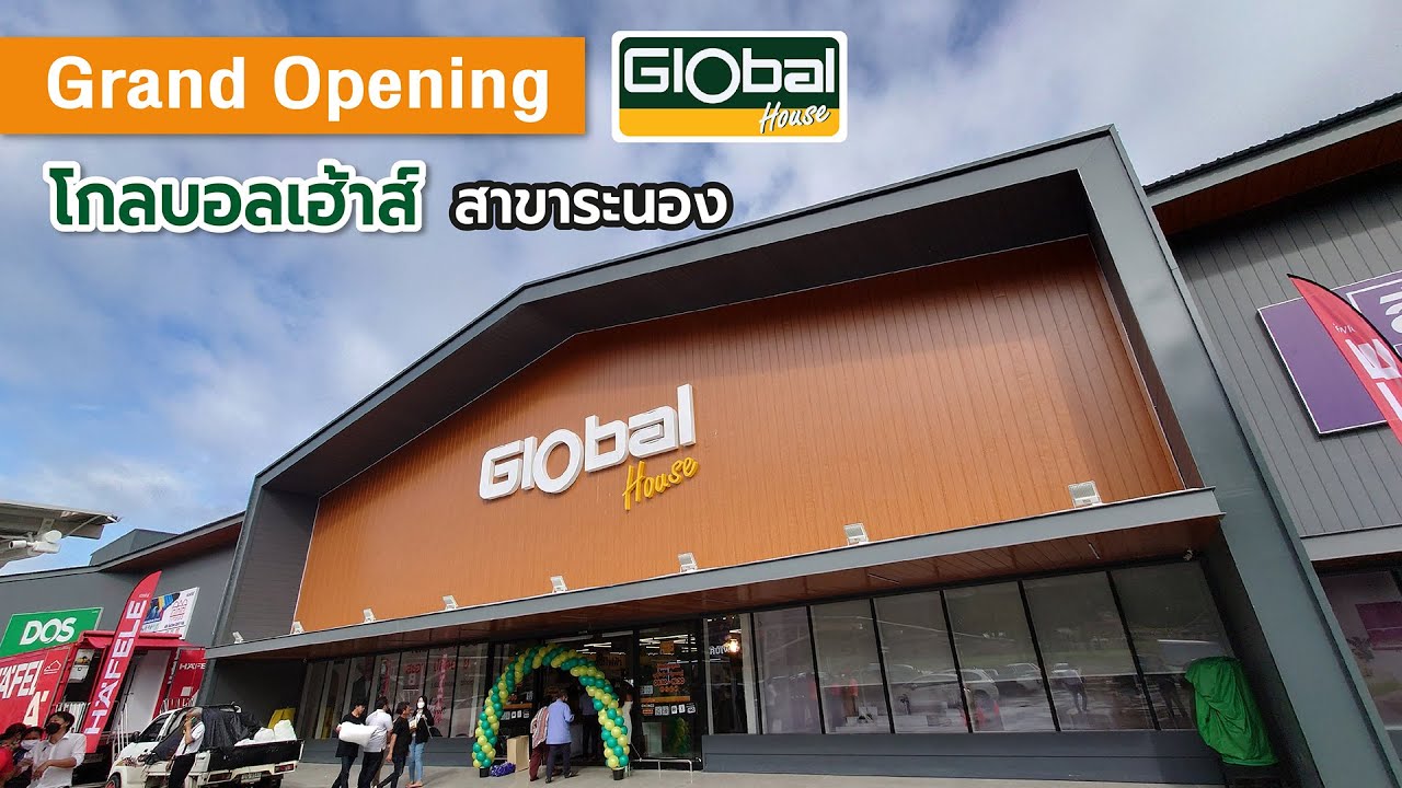 Grand Opening : Global House โกลบอลเฮ้าส์ สาขาระนอง l Window Asia - YouTube