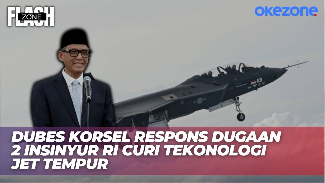 Dubes Korsel Pastikan Dugaan Pencurian Data Jet Tempur oleh Insinyur RI Jadi Prioritas | Flash ...