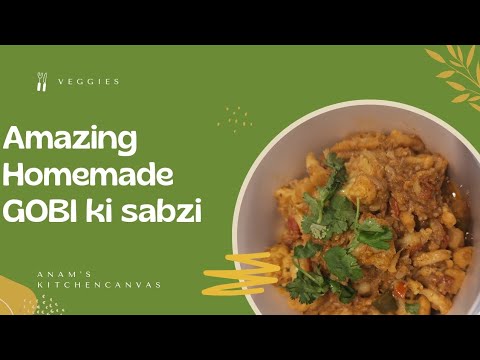 "Delicious and Quick Gobi ki Sabzi Recipe | Healthy One-Pot Meal in ...