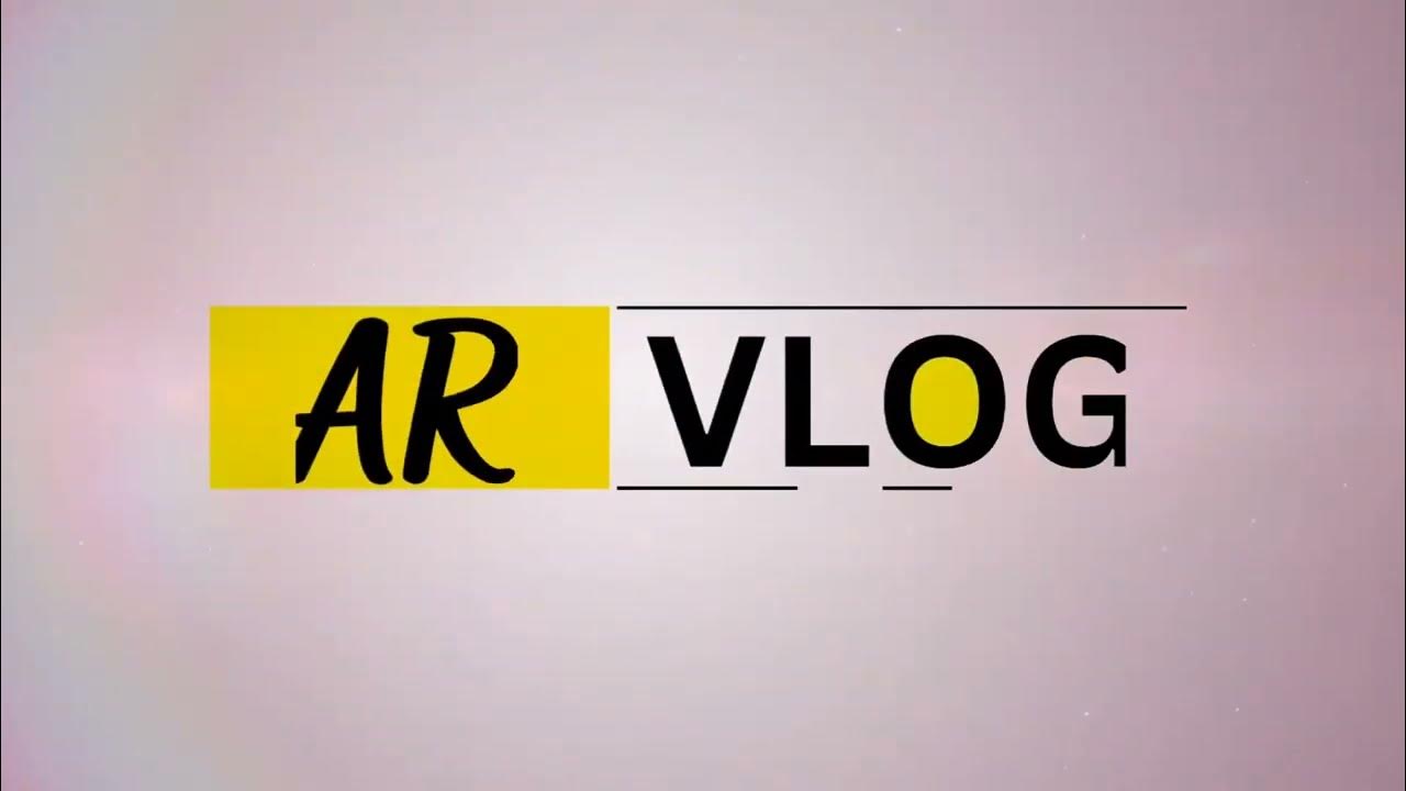 AR Vlog intro - YouTube