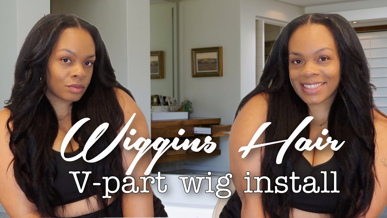 MOST NATURAL LOOK FT. WIGGINGS HAIRL V-PART WIG INSTALL - YouTube