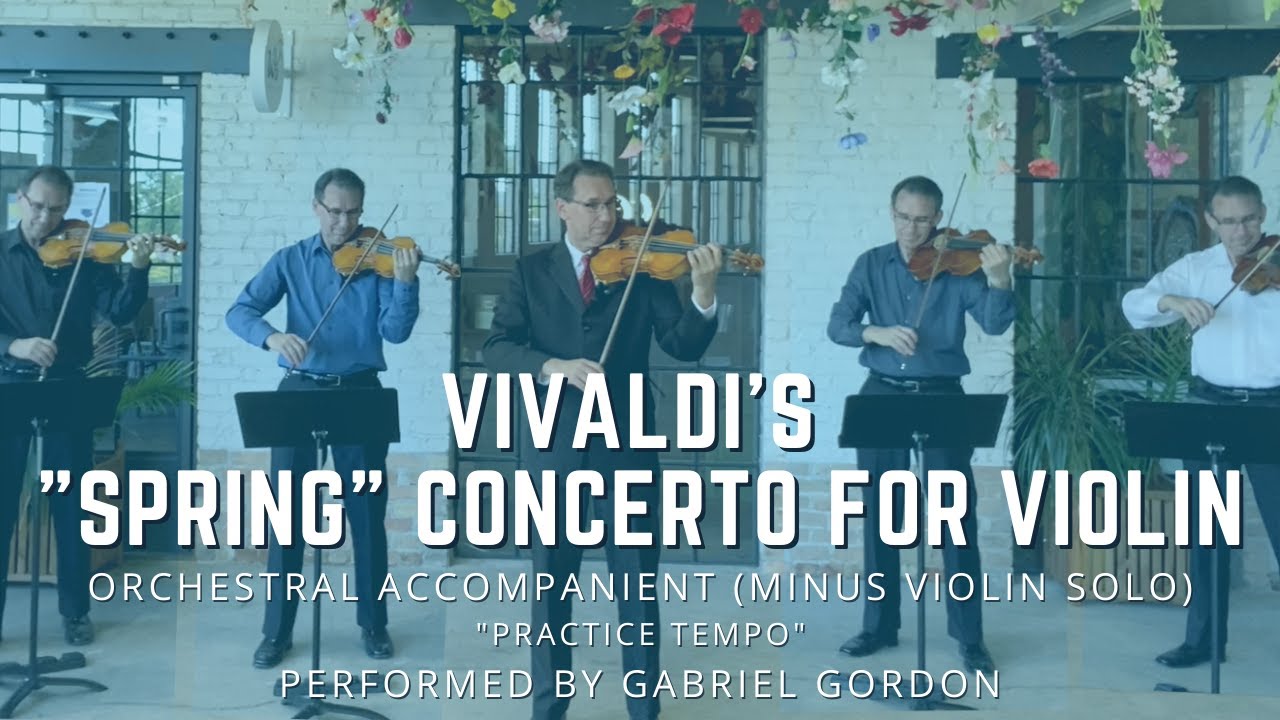 Vivaldi "Spring" Concerto for Violin (Practice Tempo) Orchestral ...