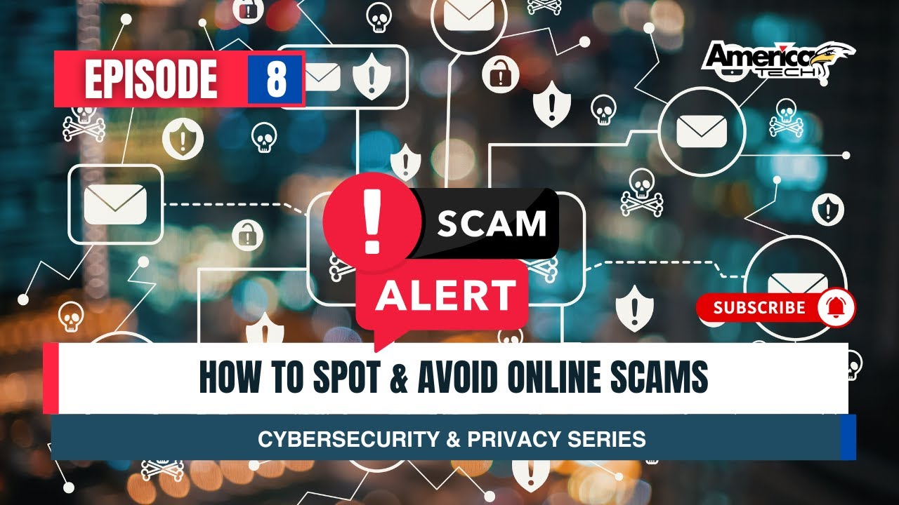 How to Spot & Avoid Online Scams || Cybersecurity & Privacy Series ...