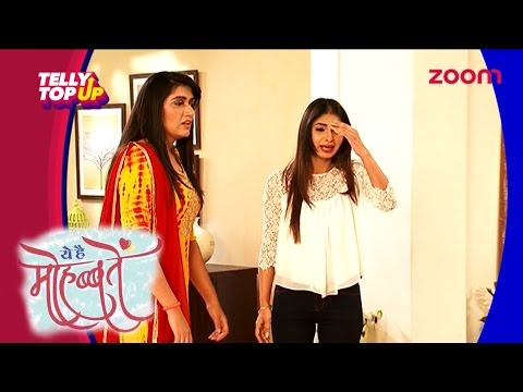 Romi Misunderstands Mihika's Intentions In 'Ye Hai Mohabbatein' | #TellyTopUp