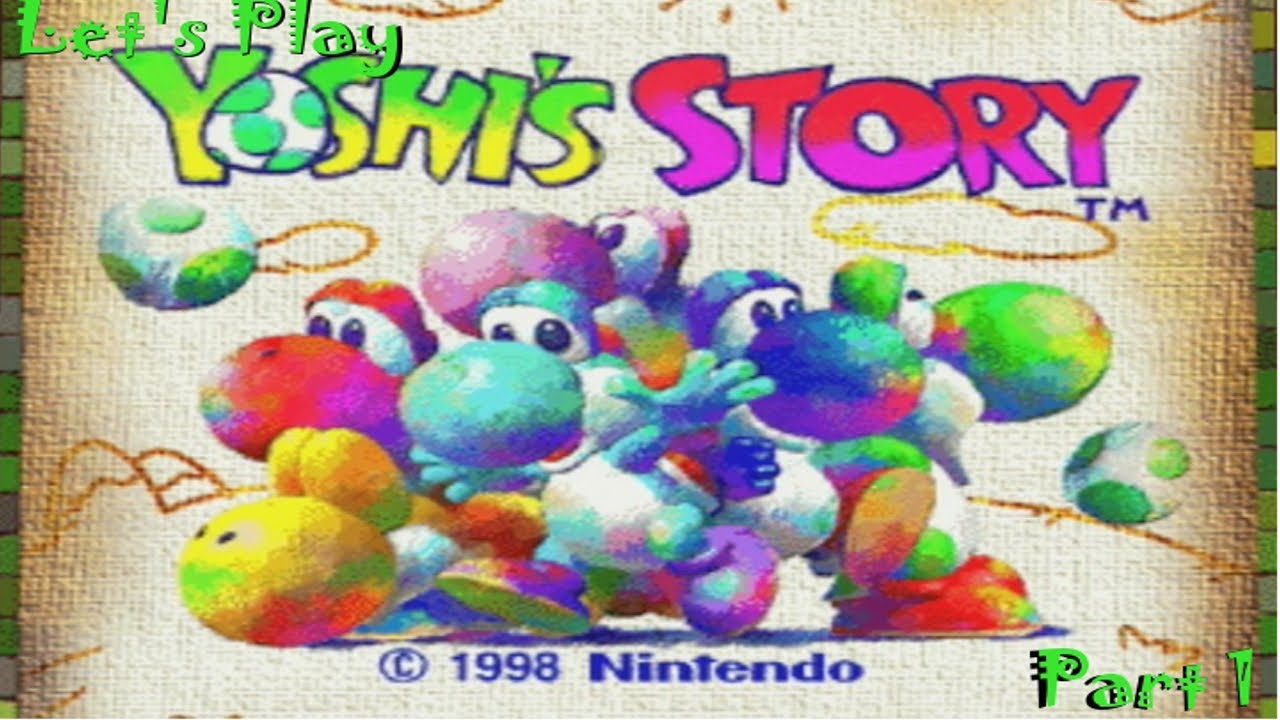 Let's Play Yoshi's Story - Part 1: Super Happy Yoshi Story Time - YouTube
