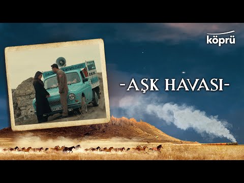 Aşk Havası - [Gönül Dağı Enstrümantal Müzikler ⛰ ©️2023 Köprü]
