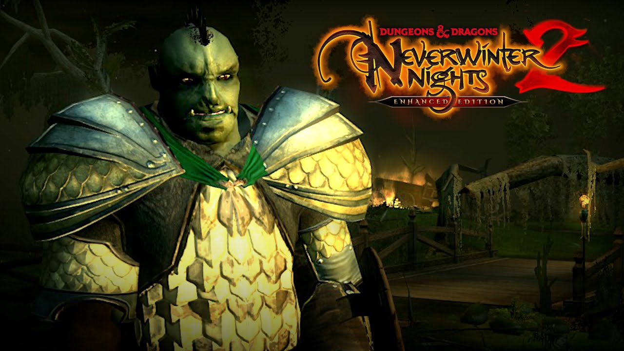 An Orc Paladin in the Forgotten Realms - Neverwinter Nights 2 Enhanced Edition - YouTube
