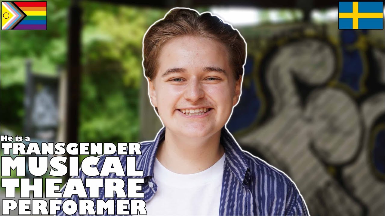 He is a TRANSGENDER MUSICAL THEATRE PERFORMER - YouTube