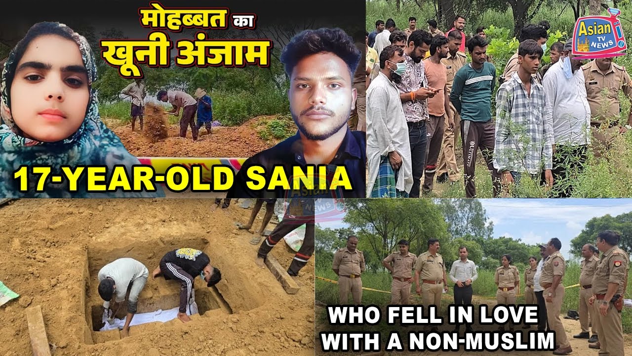 17-Year-Old Sania, Who Fell in Love With a Non-Muslim, Fell Victim to ...