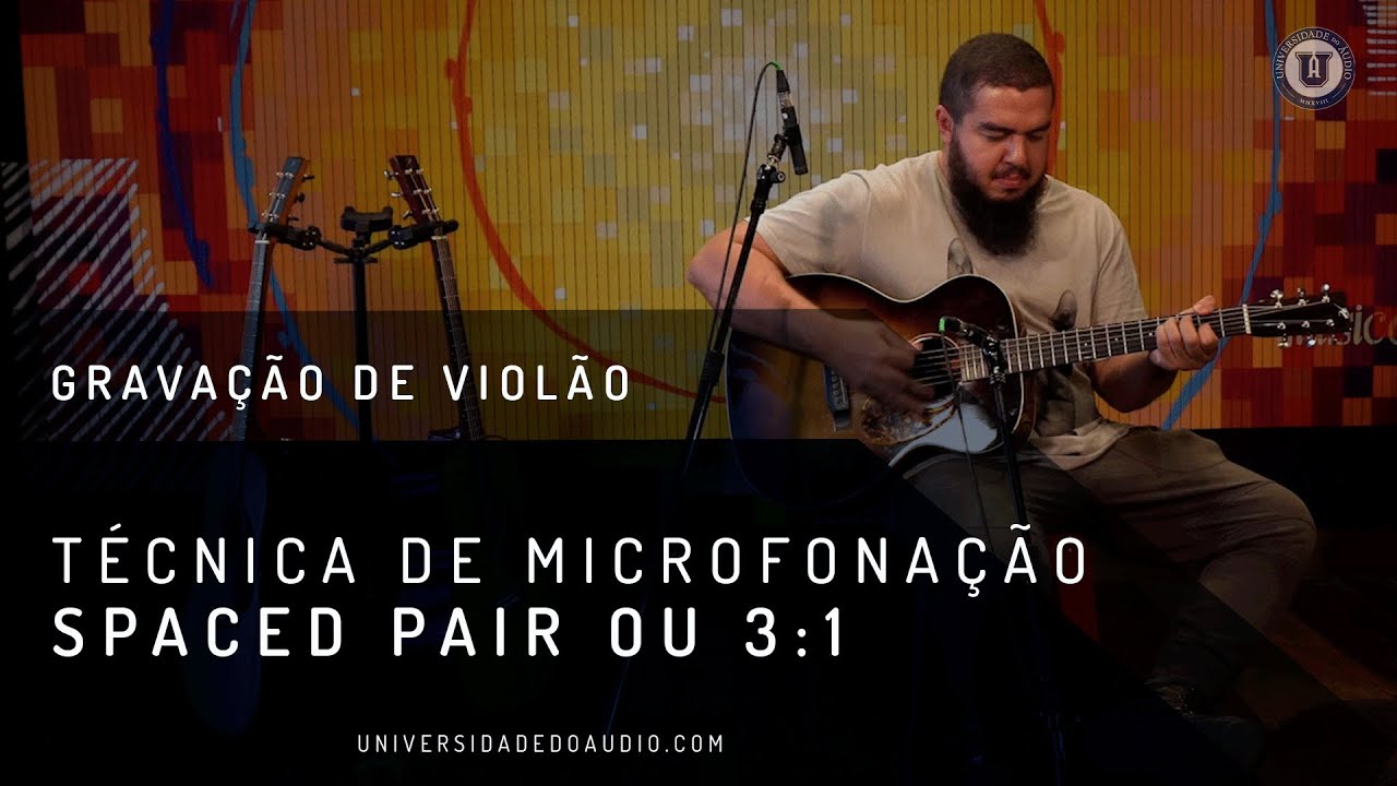 Técnica de Microfonação de Violão - Spaced Pair ou 3:1 (Universidade do ...