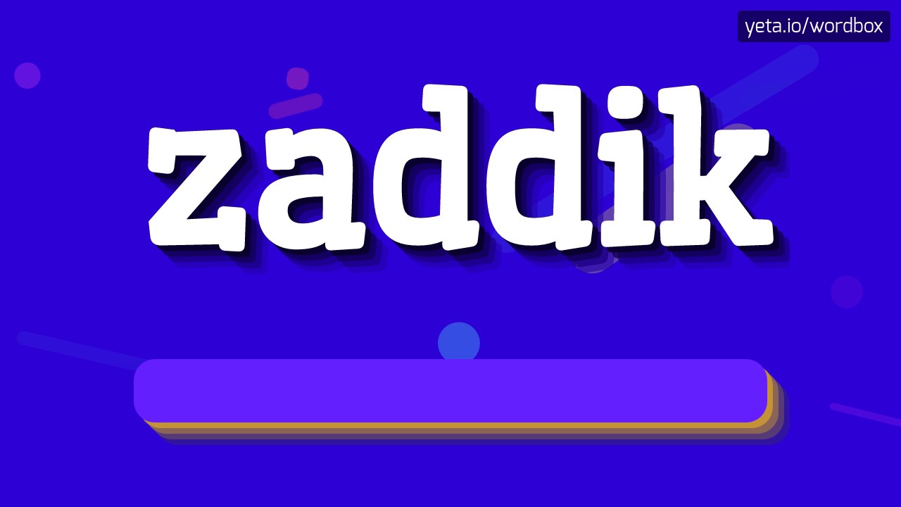 HOW TO SAY ZADDIK? #zaddik - YouTube