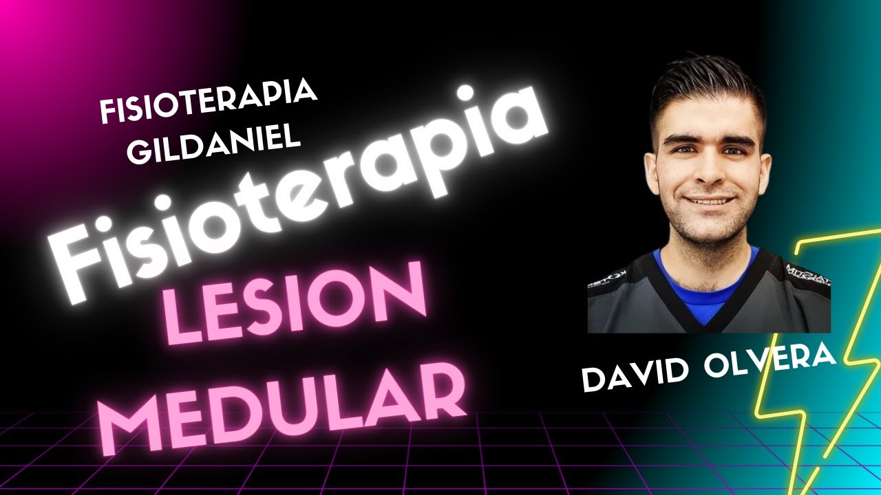 FISIOTERAPIA LESION MEDULAR CON DAVID OLVERA - YouTube