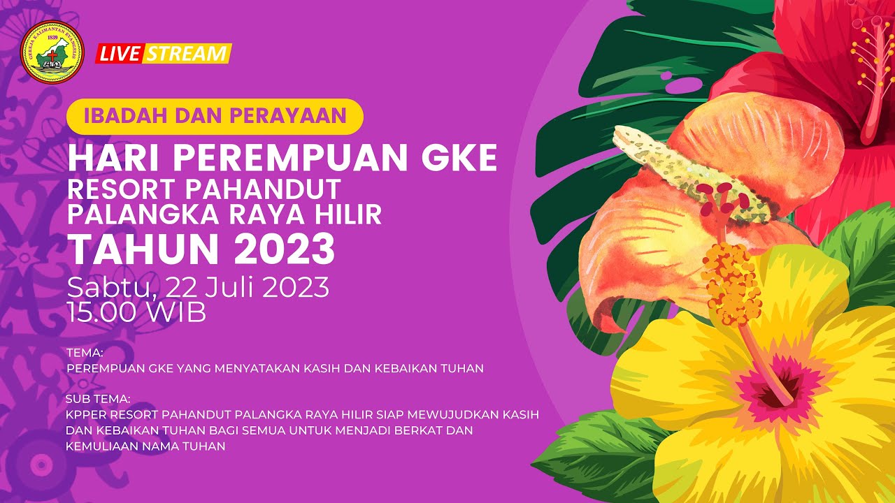 IBADAH DAN PERAYAAAN "HARI PEREMPUAN GKE" RESORT PAHANDUT PALANGKA RAYA HILIR TAHUN 2023 - YouTube