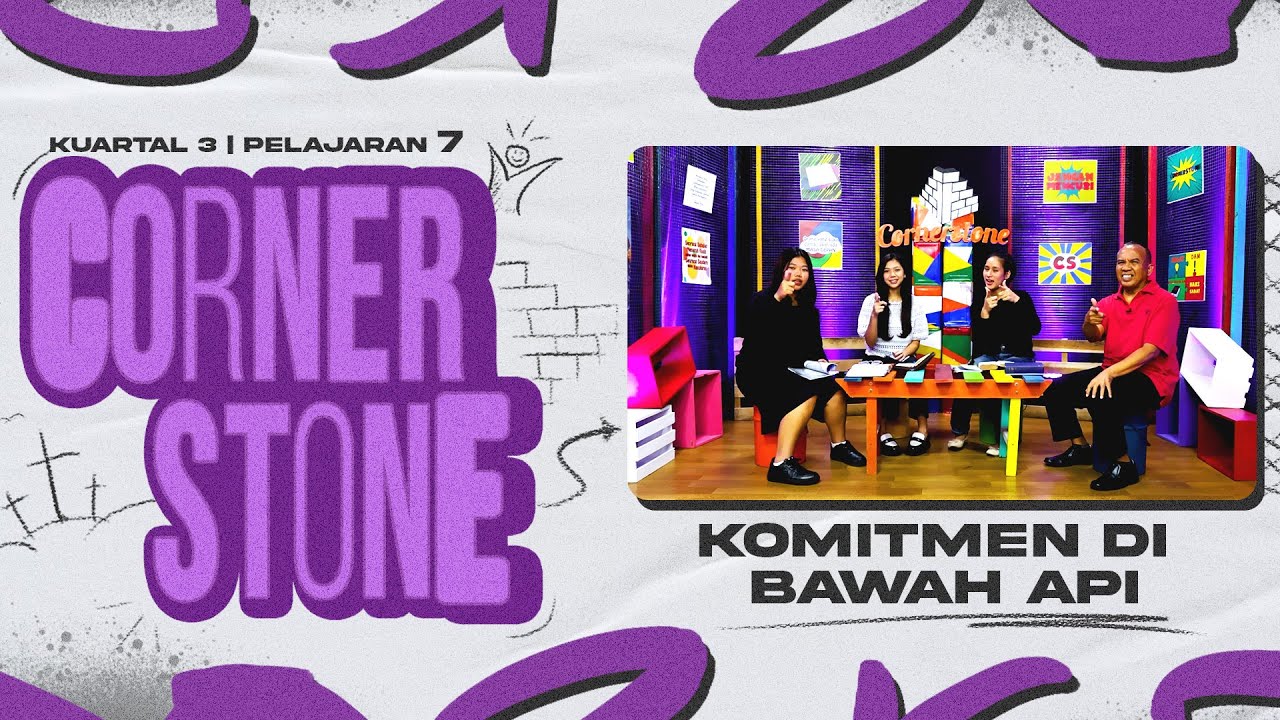 #SekolahSabat Remaja | Komitmen di Bawah Api - Cornerstone Pel 7 Kuartal III 2024 - YouTube