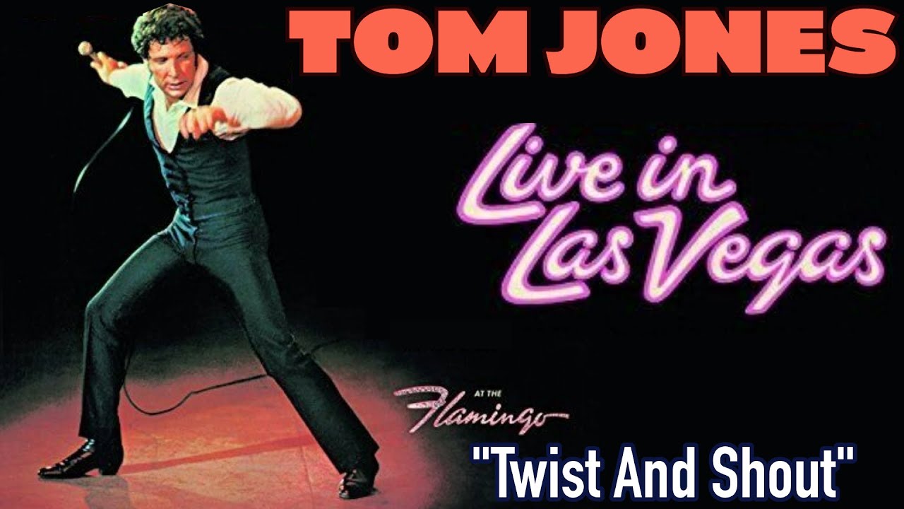 Tom Jones - Twist And Shout (Live from The Flamingo - 1969) - YouTube