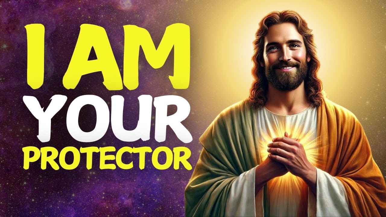 I AM YOUR PROTECTOR — WE SHARE GOD MESSAGE TO YOU - YouTube