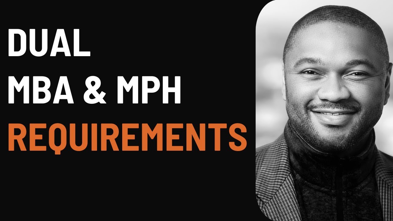 The Main Requirements of MPH & MBA - YouTube