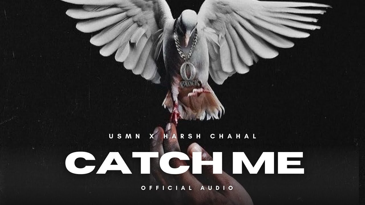 USMN X HARSH CHAHAL - CATCH ME (OFFICIAL AUDIO) - YouTube