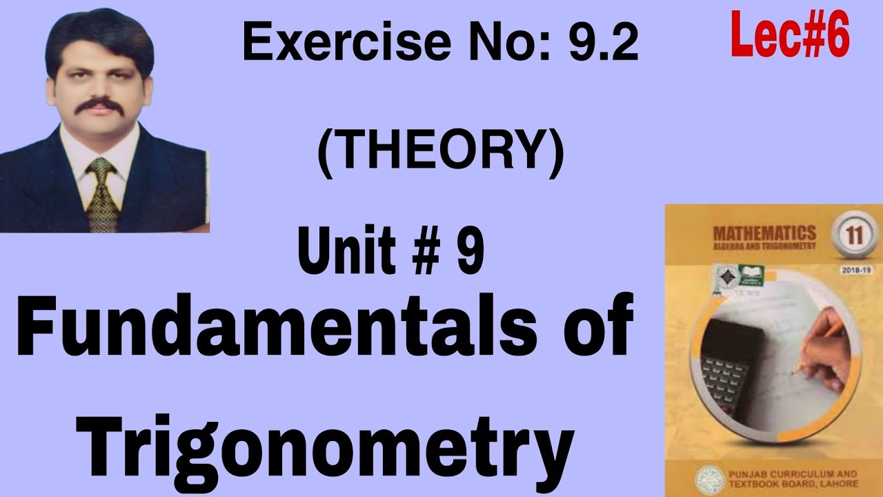 Trigonometry Exercise no 9.2(Theory) || Math class 11 || Sir Najam ul ...