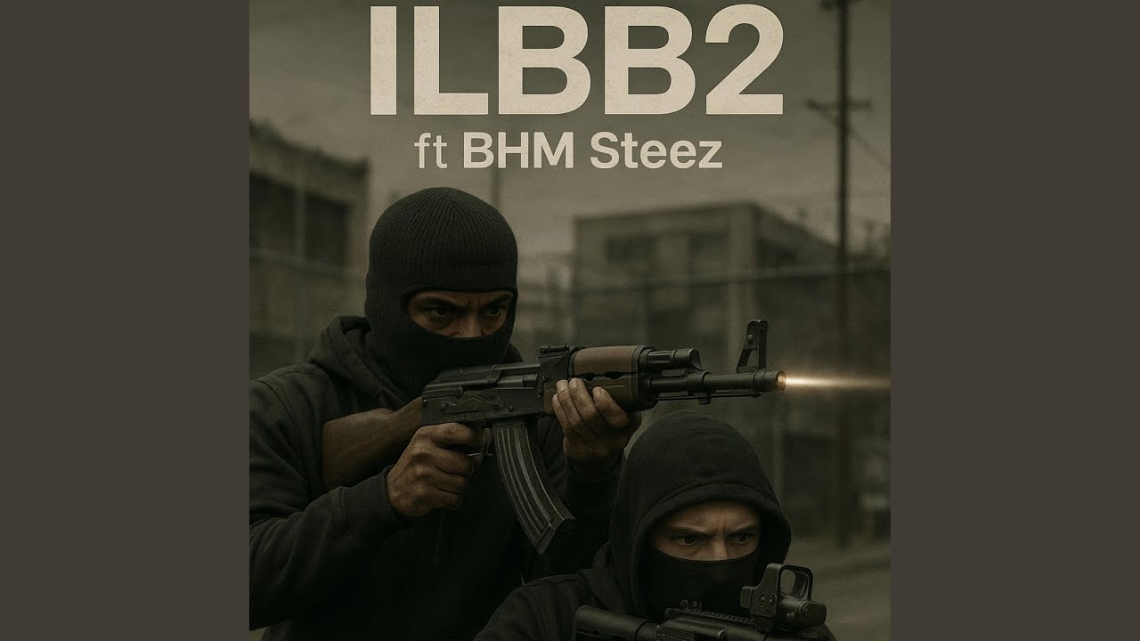 ILBB2 (feat. BHM STEEZ) - YouTube