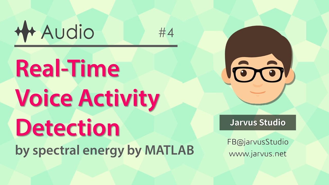 #4 Real Time Voice Activity Detection by Spectral Energy by MATLAB ...