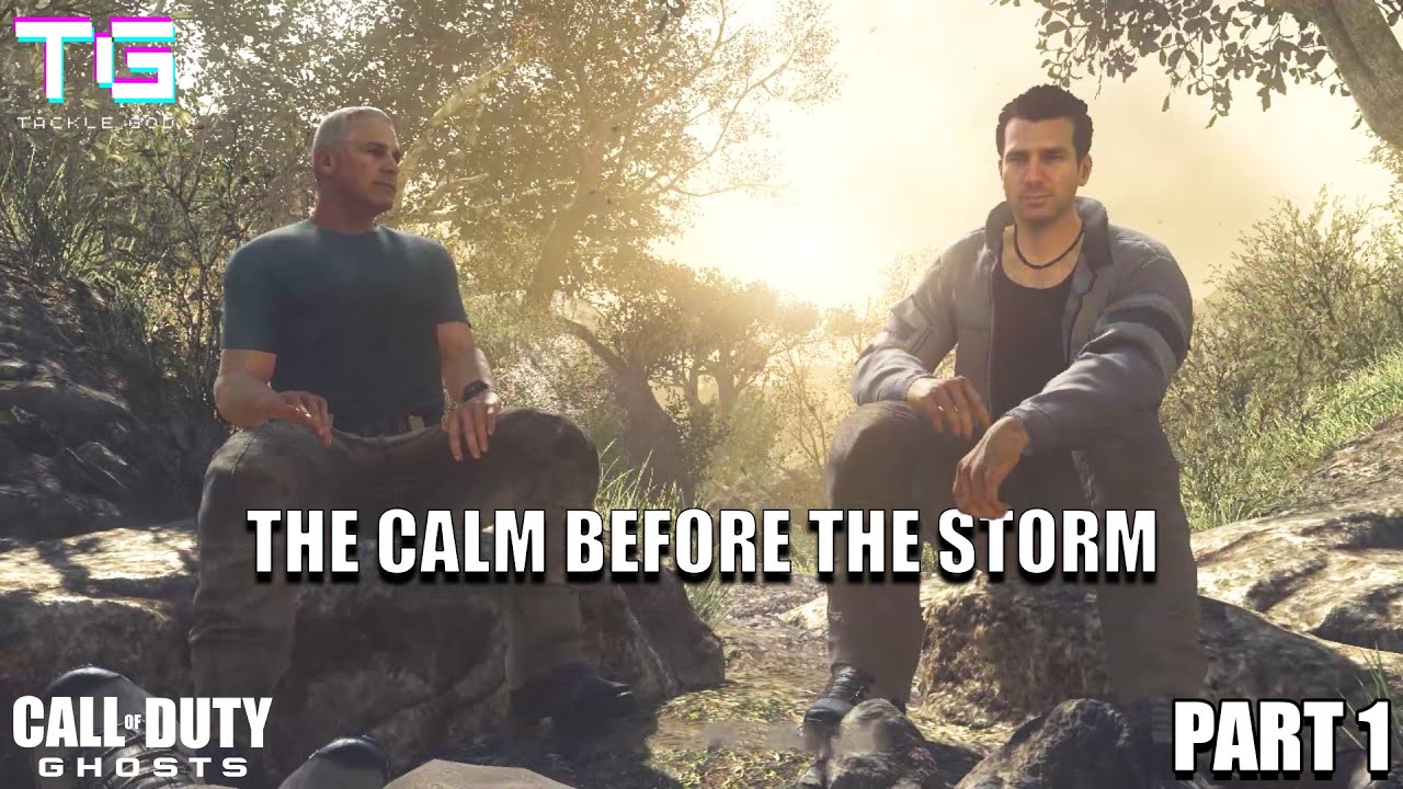 The Calm Before The Storm 💀 | Call of Duty: Ghosts | Part 1 | - YouTube