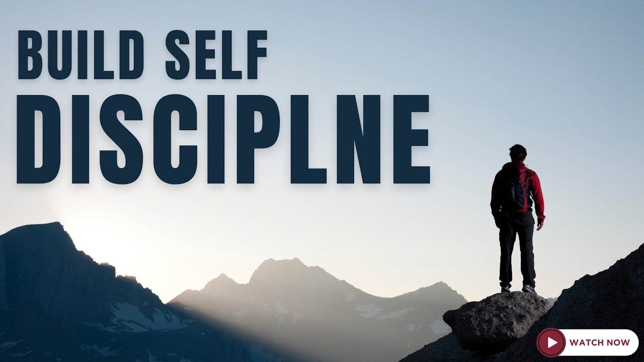 The Art of Building Self-Discipline: Your Path to Success - YouTube