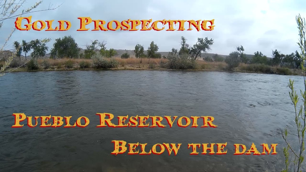 Gold Prospecting: Pueblo Reservoir - YouTube