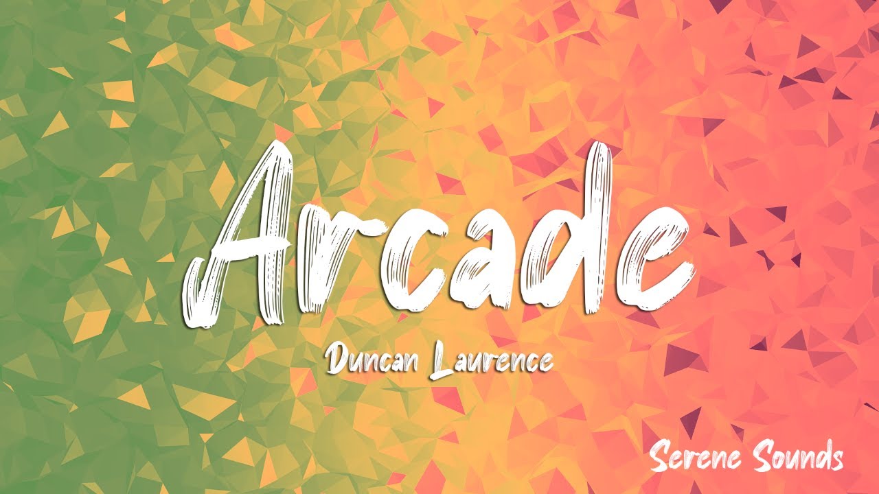 Duncan Laurence - Arcade (Lyrics) ft. FLETCHER - YouTube