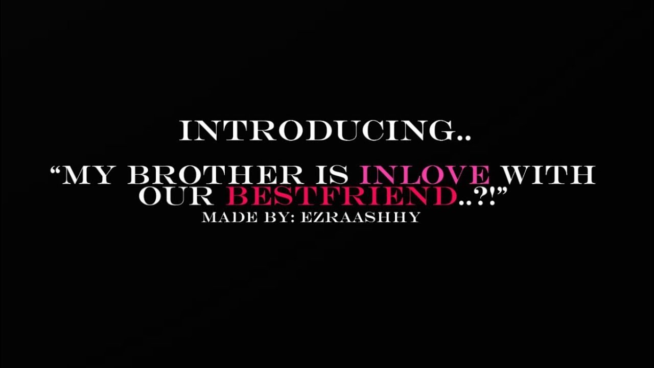 My brother is inlove with our bestfriend..!? (Pt20) (roblox gay story ...